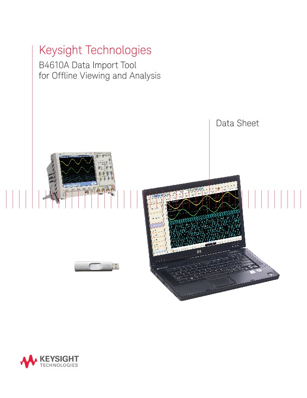 B4610A Data Import Tool for Offline Viewing and Analysis PDF Asset Page | Keysight